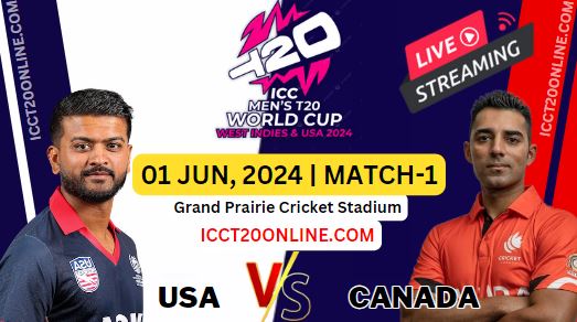 [Match-1] USA Vs Canada T20 World Cup Live Stream 2024